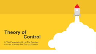 How to study the theory of control | PPT