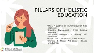 holistic education framework for modern learning | PPTX