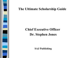 Ultimate Scholarship Guide Resource for students of all ages | PPT