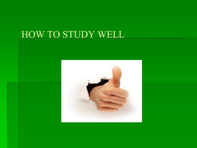 How to study well | PPTX