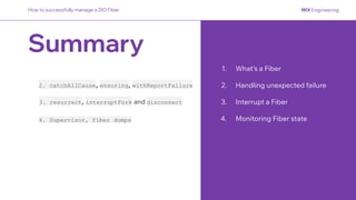 How to successfully manage a ZIO fiber’s lifecycle - Functional Scala ...