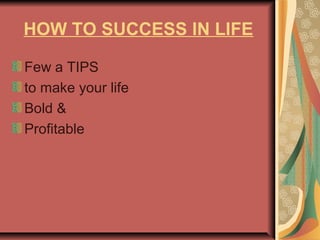 How to success in life | PPT
