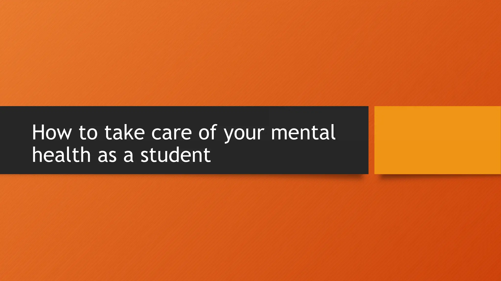 How to take care of your mental health.pptx