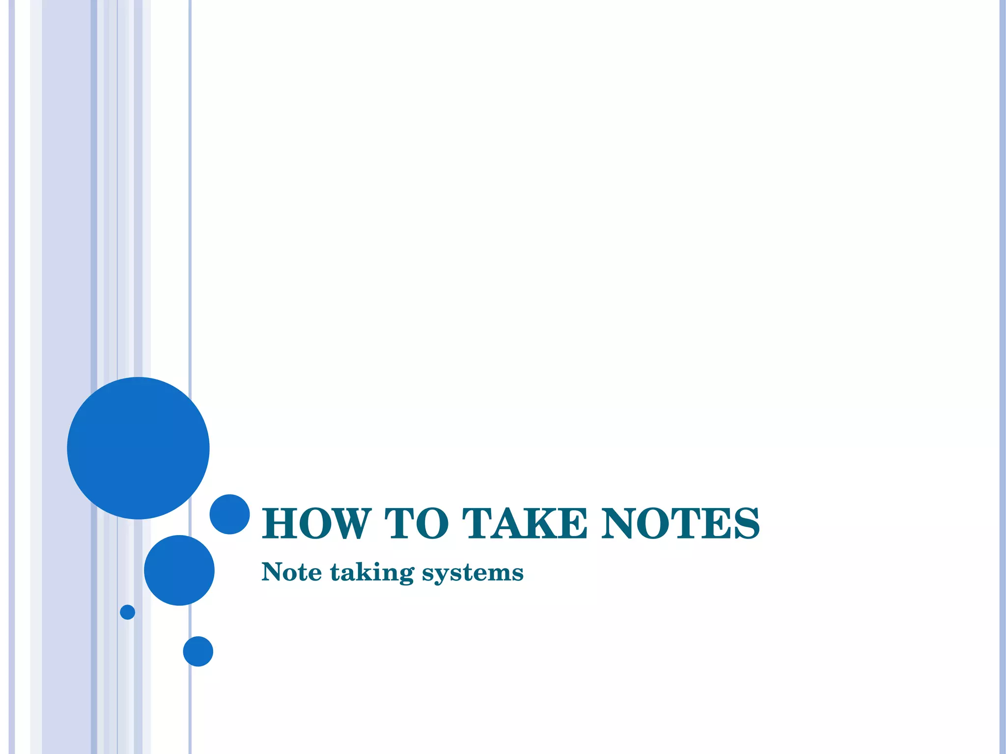 How To Take Notes Note Taking Systems | PPT