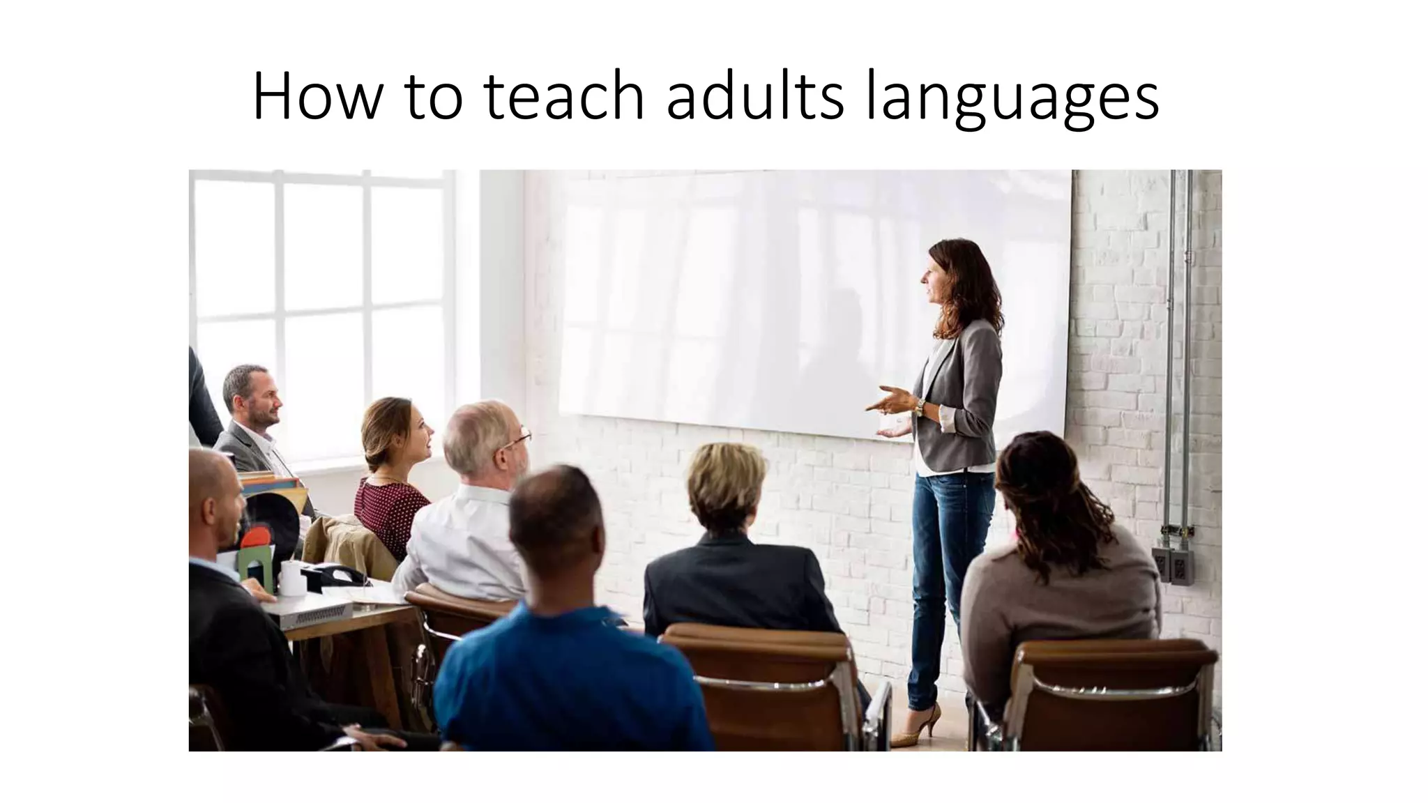 how to teach adults grown ups.pptx
