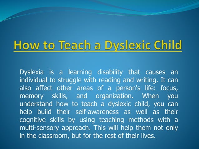 How To Teach A Dyslexic Child PPT how-to-teach-a-dyslexic-child-ppt