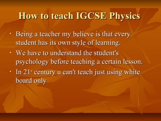 How to teach cambridge igcse students | PPT