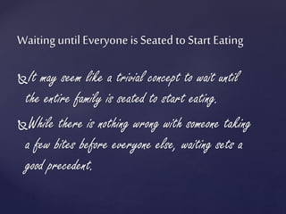 How to teach eating etiquette to your child | PPTX