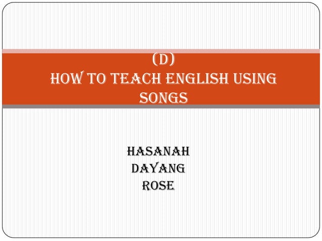 How to teach english using songs | PPT