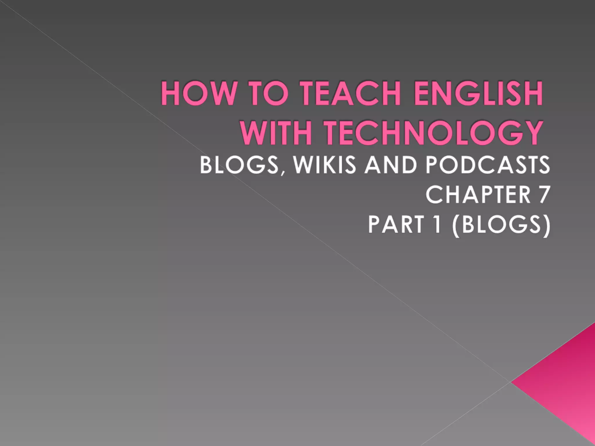 How to teach english with technology - Chapter 7 (Part 1) | PPT