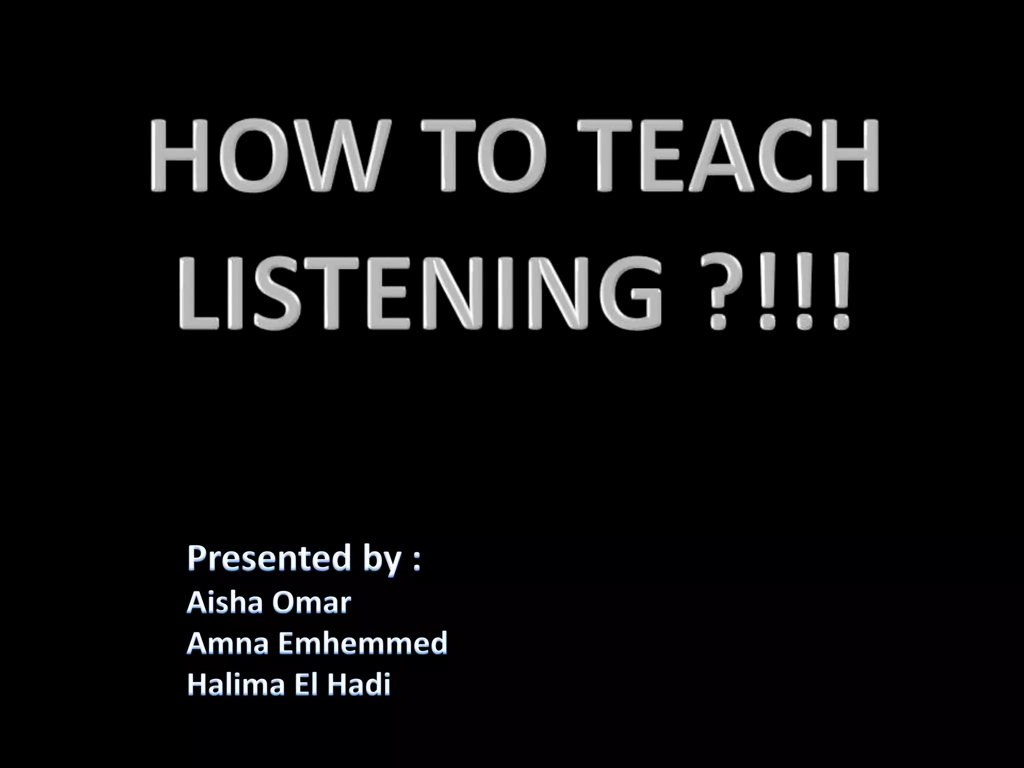 How to teach listening2 | PPT