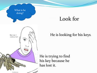 How to teach phrasal verbs | PPTX