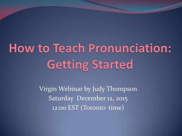 How to Teach Pronunciation: Getting Started | PDF