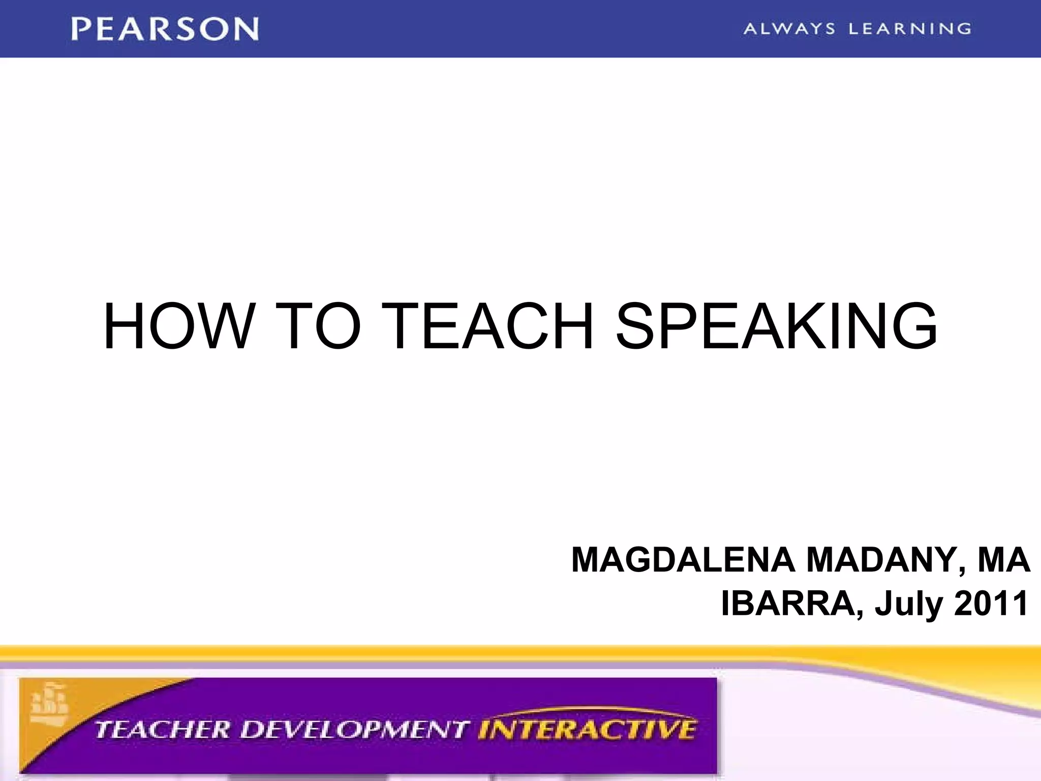 How to teach speaking | PPT
