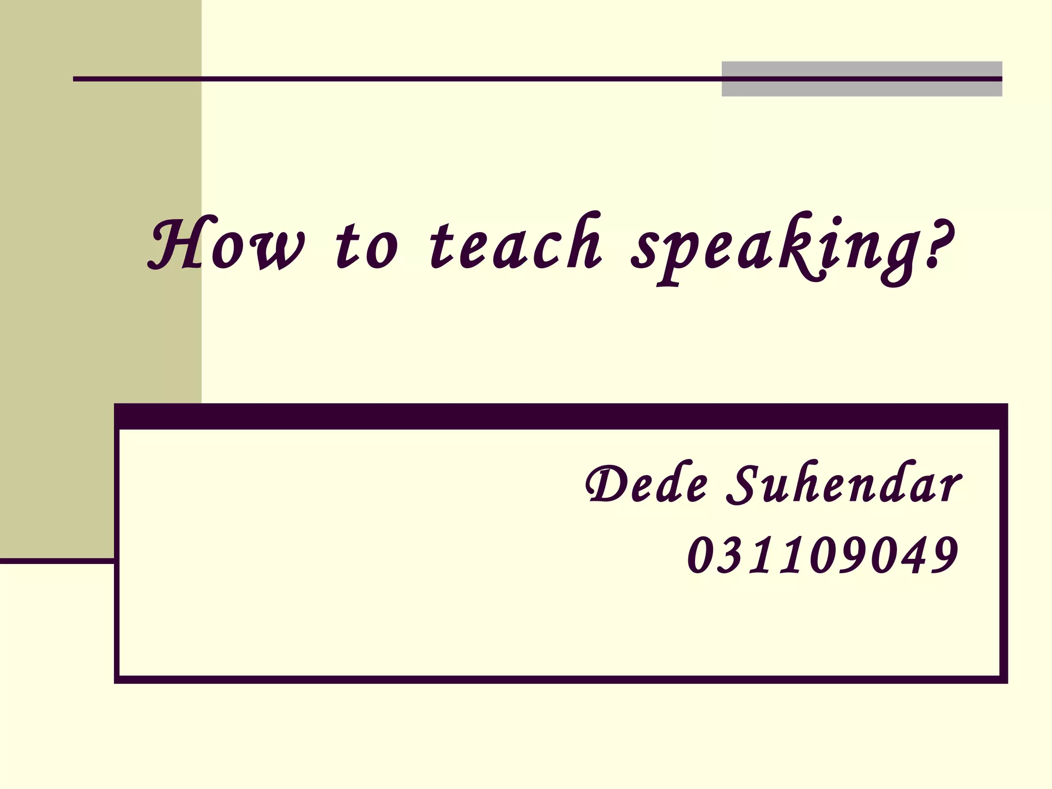 How to teach_speaking 2 | PPT
