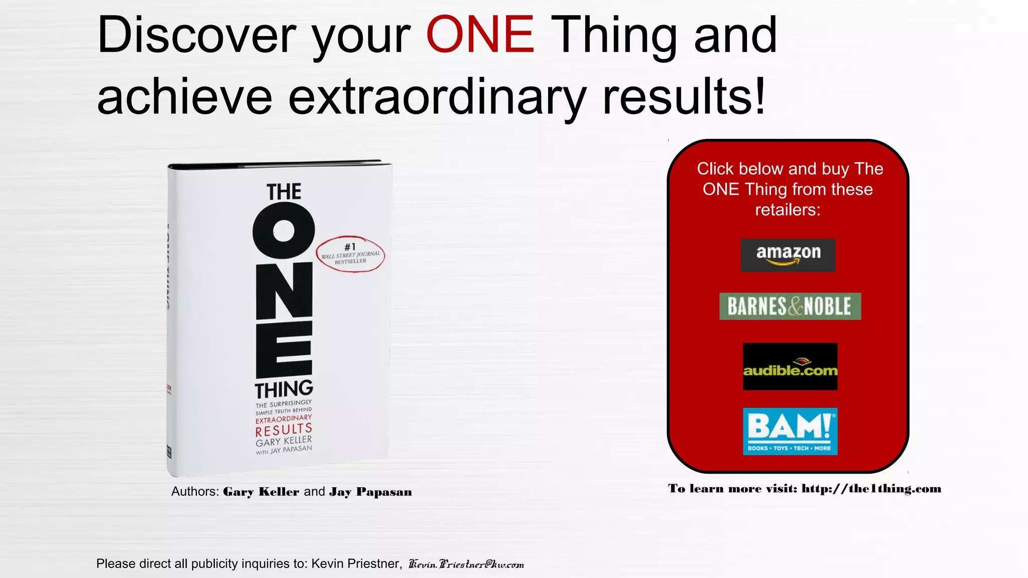 The ONE Thing: The Surprisingly Simple Truth Behind Extraordinary Results | PPT