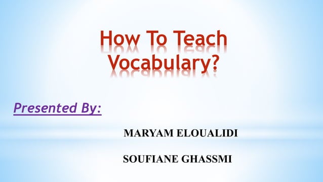 How to teach vocabulary? | PPTX | Education