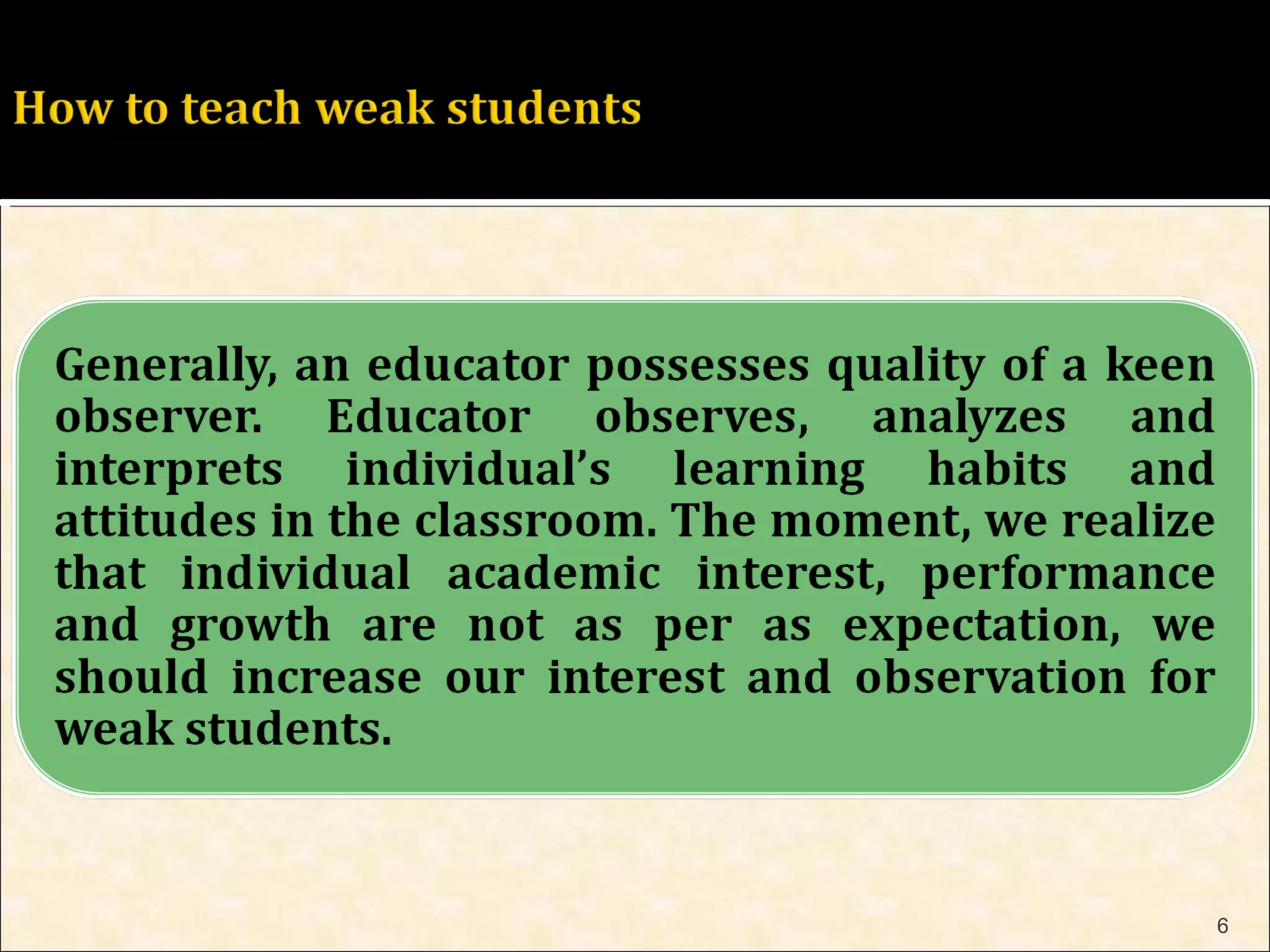 How to teach weak students | PPT