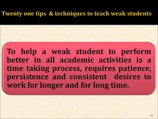 How to teach weak students | PPT