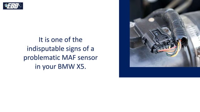 How to Tell if your BMW X5 MAF Sensor is Failing | PPT