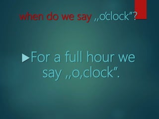 How to tell the time in English | PPTX