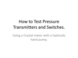 How to test calibration of pressure transmitters and | PPTX