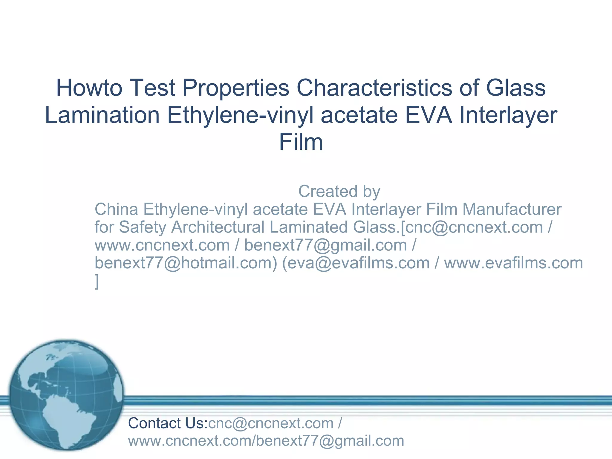 Howto Test Properties Characteristics of Glass Lamination Ethylene ...