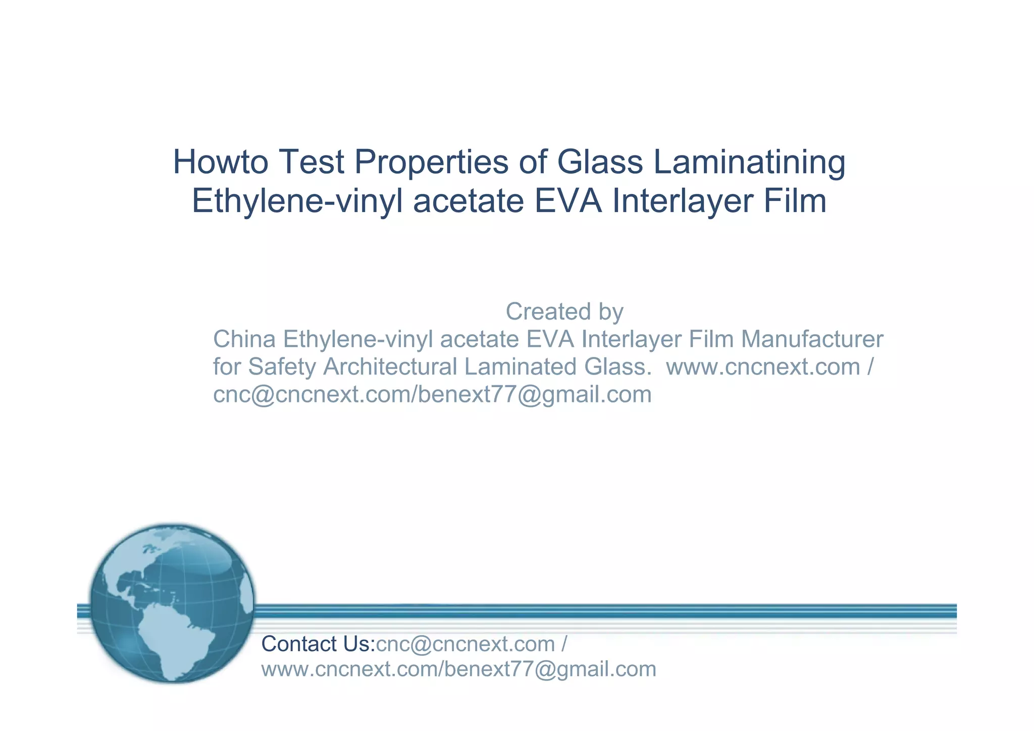 Howto test properties of glass laminating eva interlayer film | PPT