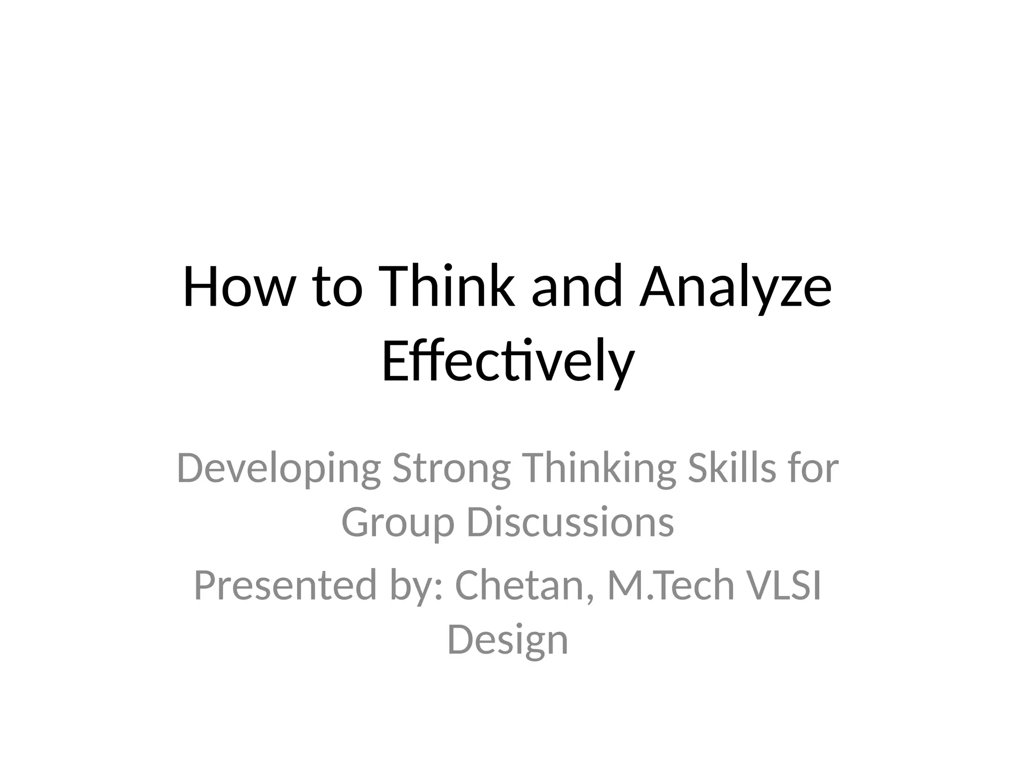 How_to_Think_and_Analyze_Effectively_Presentation.pptx