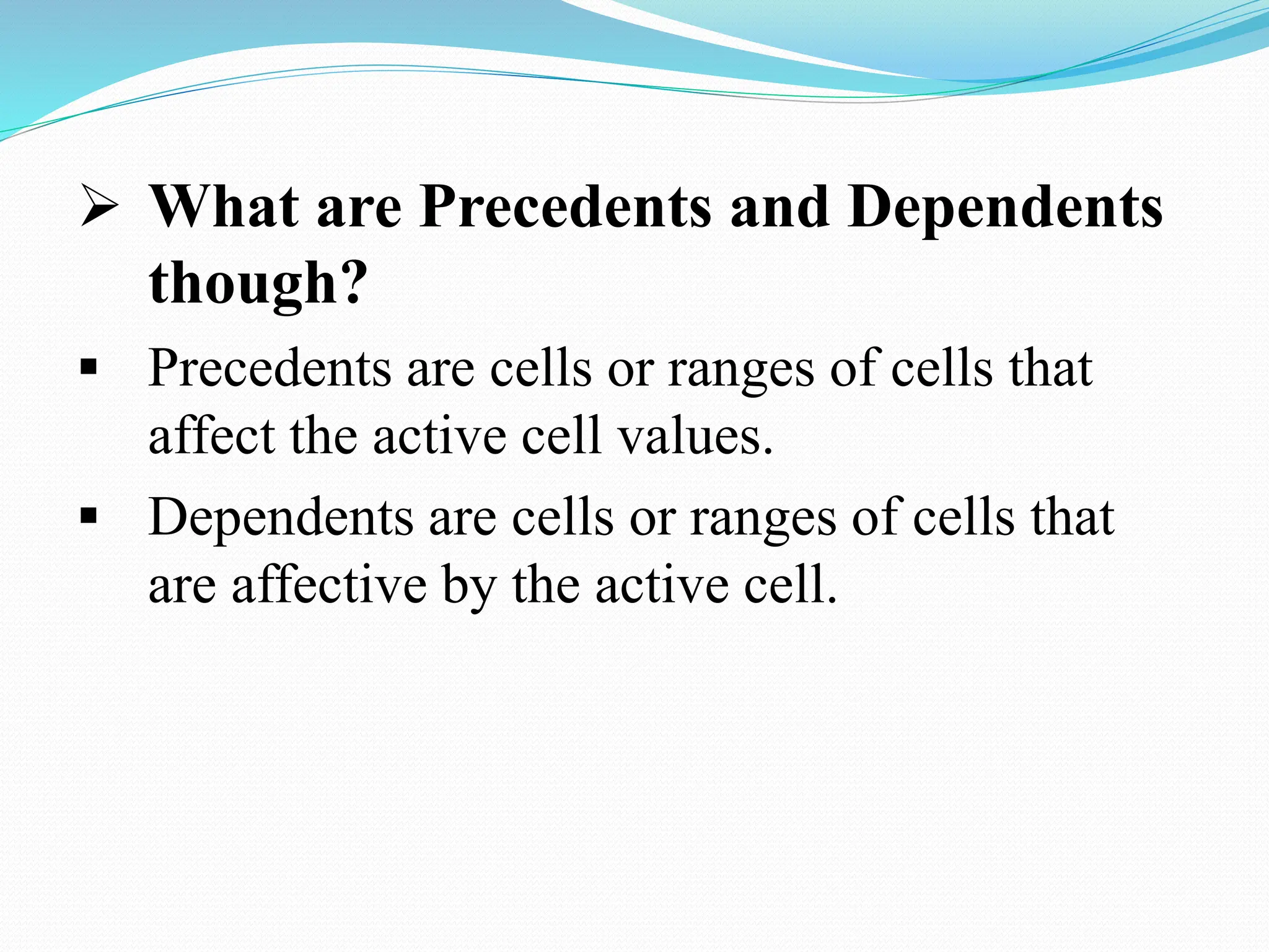 HOW TO TRACE PRECEDENTS AND DEPENDENTS IN EXCEL.pptx