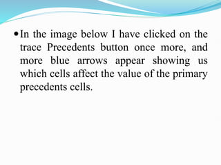 HOW TO TRACE PRECEDENTS AND DEPENDENTS IN EXCEL.pptx