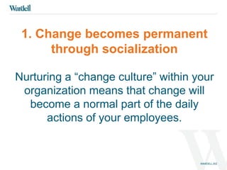How to Transform Change Management into a Positive Experience for Your ...