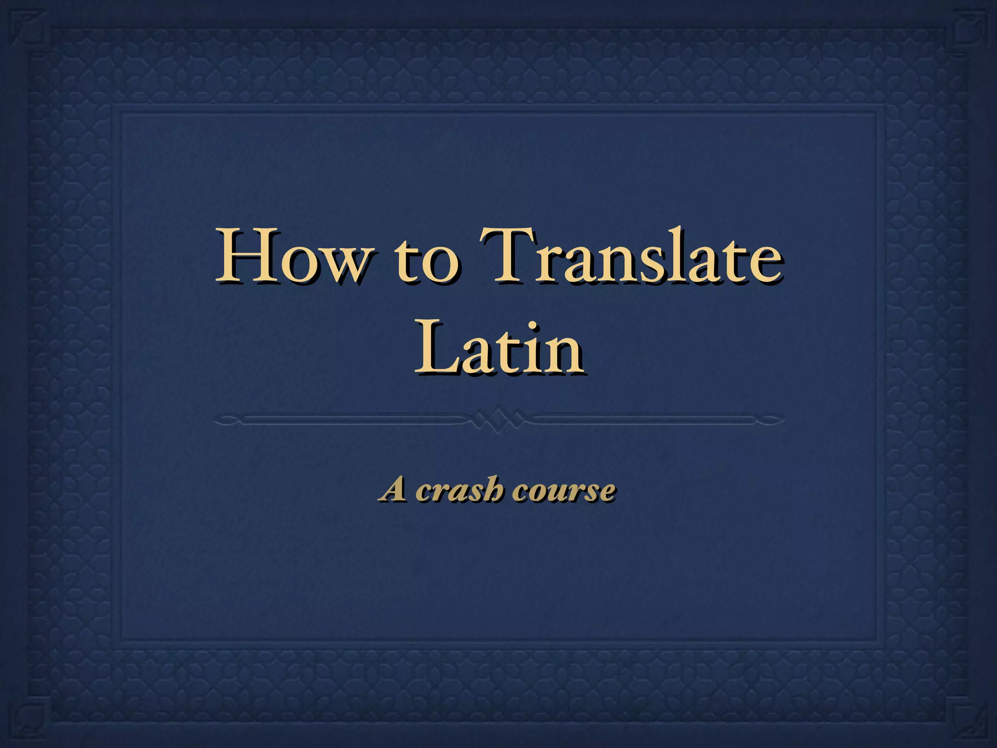 How to translate a basic latin sentence (1) | PPT | Programming ...