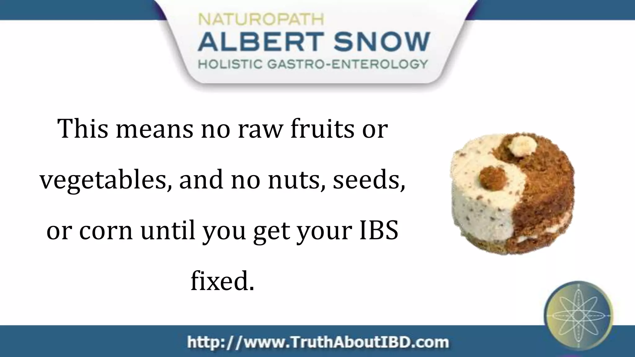How to Treat IBS: 7 Commonly-Prescribed Treatments That Do NOT Cure ...