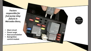 How to Troubleshoot Mercedes Benz Fuel Pump Relay Problems | PPTX