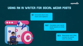 How to Use An AI Writer to Create Impactful Content | PPT