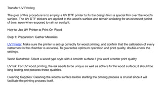 How to Use A UV Printer to Print On Wood Step By Step Guide.pptx