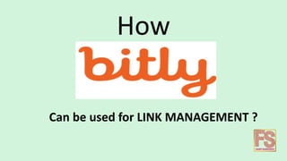 How to Use Bit ly | PPTX