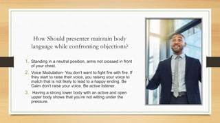 How to Use Body Language When Confronting Objections.pptx