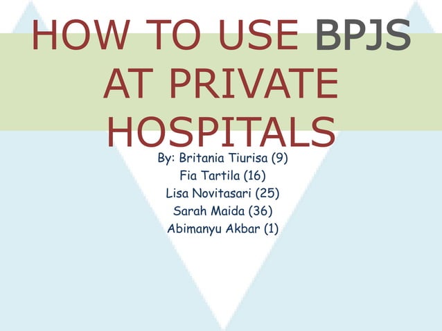 How to use bpjs at private hospitals | PPTX