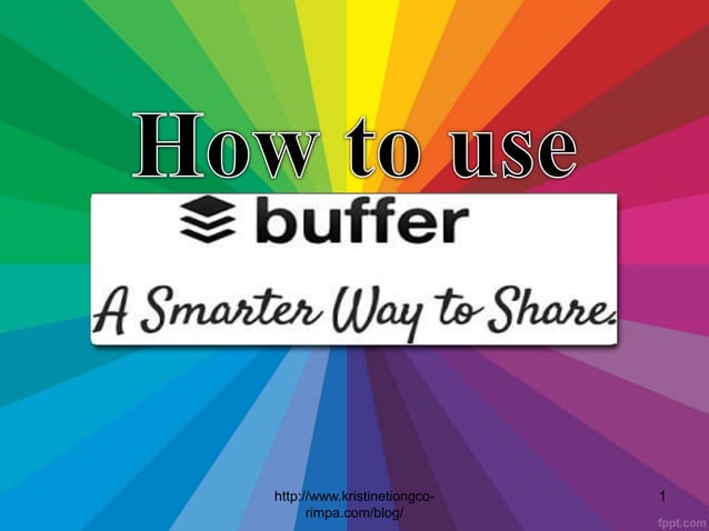 How to use Buffer? | PPTX