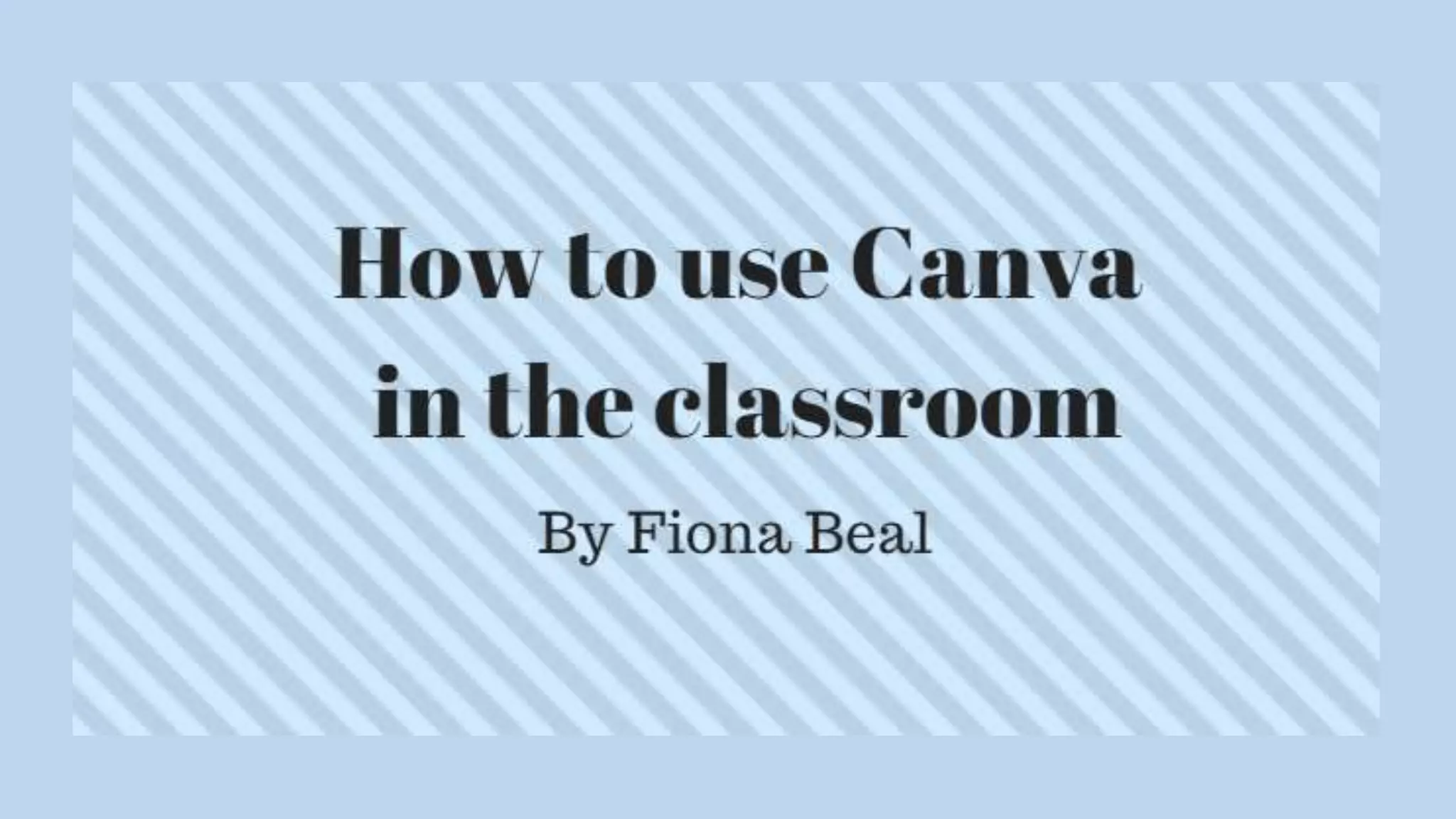 How to use Canva in the classroom | PPTX