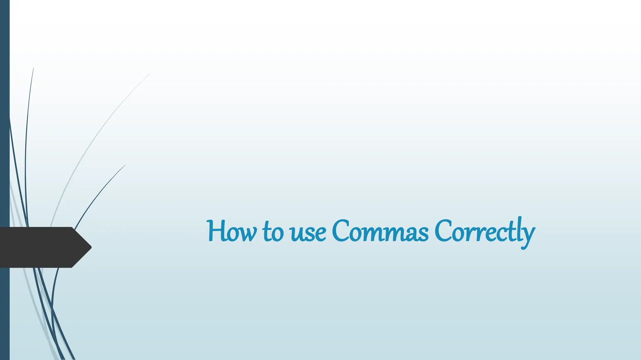How to use Commas Correctly.pptx