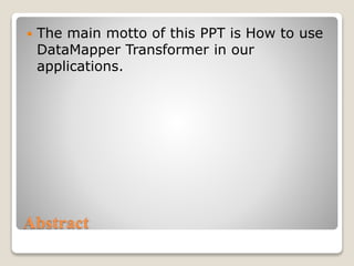 How to use data mapper transformer | PPT