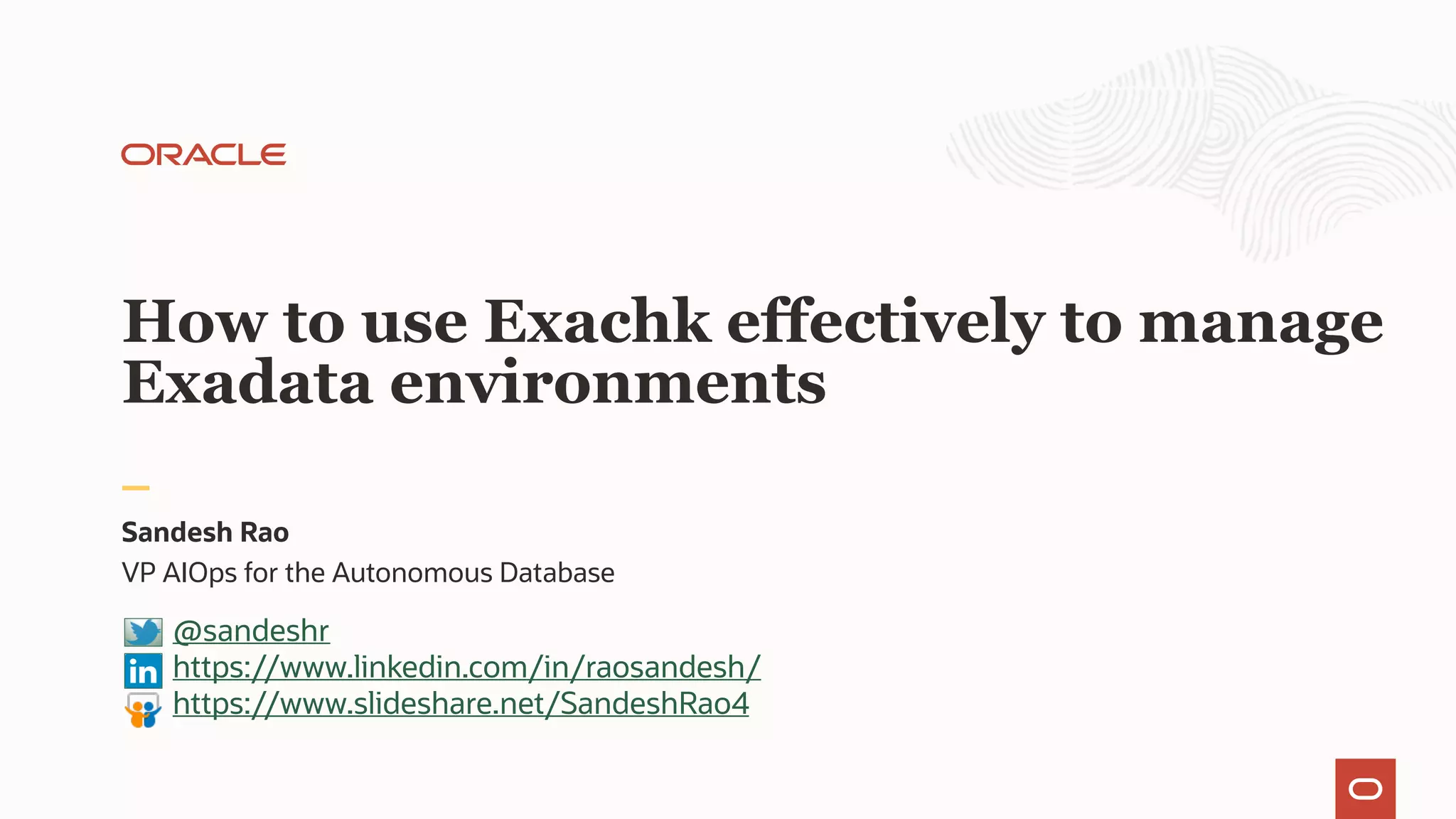 How to use Exachk effectively to manage Exadata environments OGBEmea | PDF