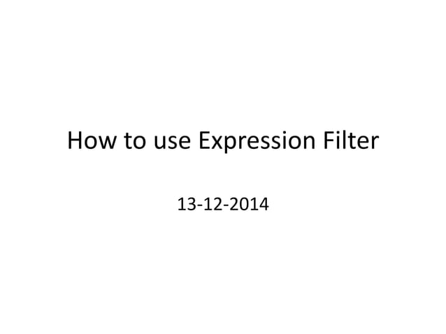 How to use expression filter | PPT