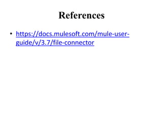 Mule- File component example | PPT