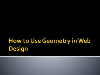 How to Use Geometry in Web Design.pptx