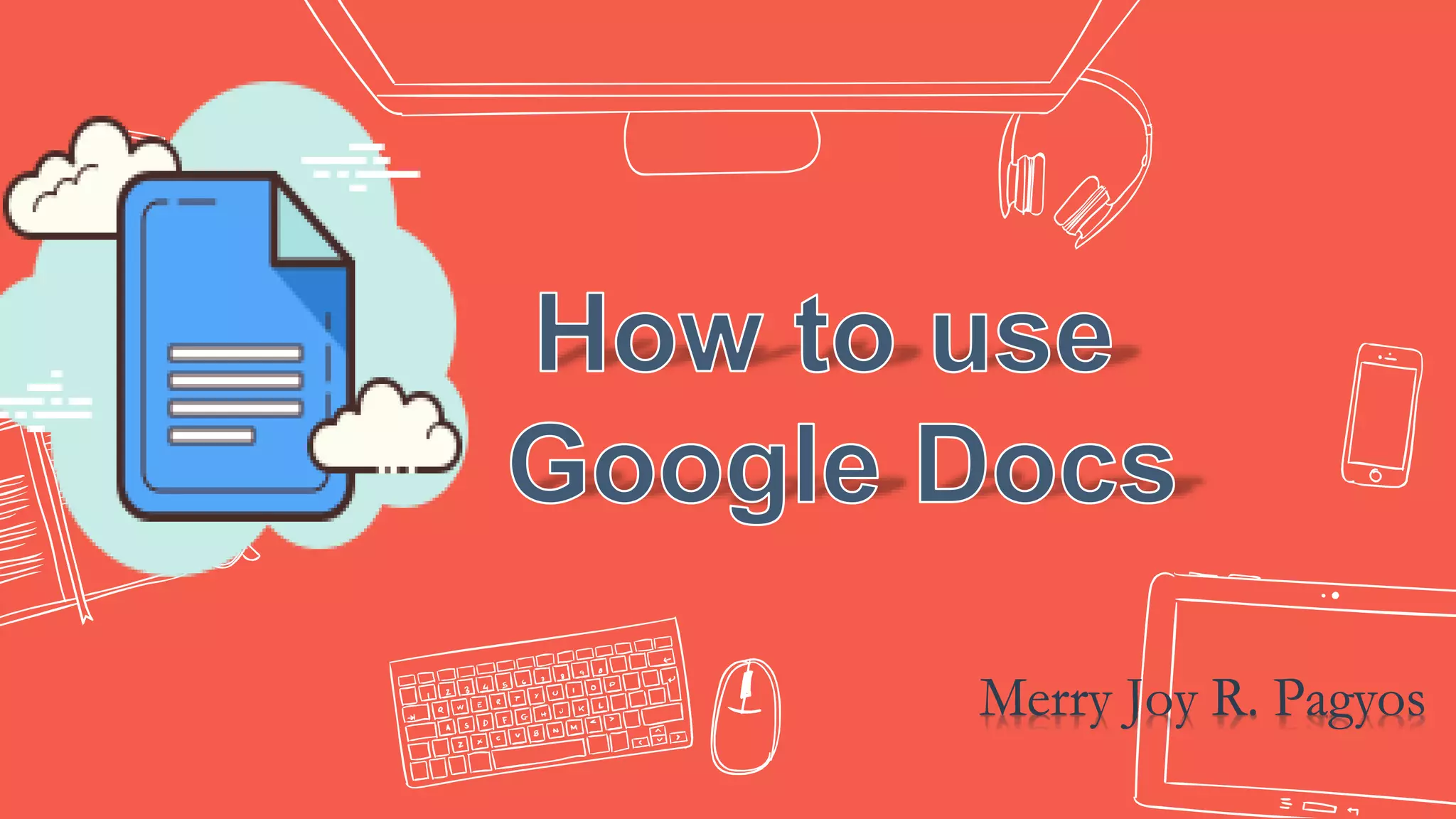 How to use google docs | PPT