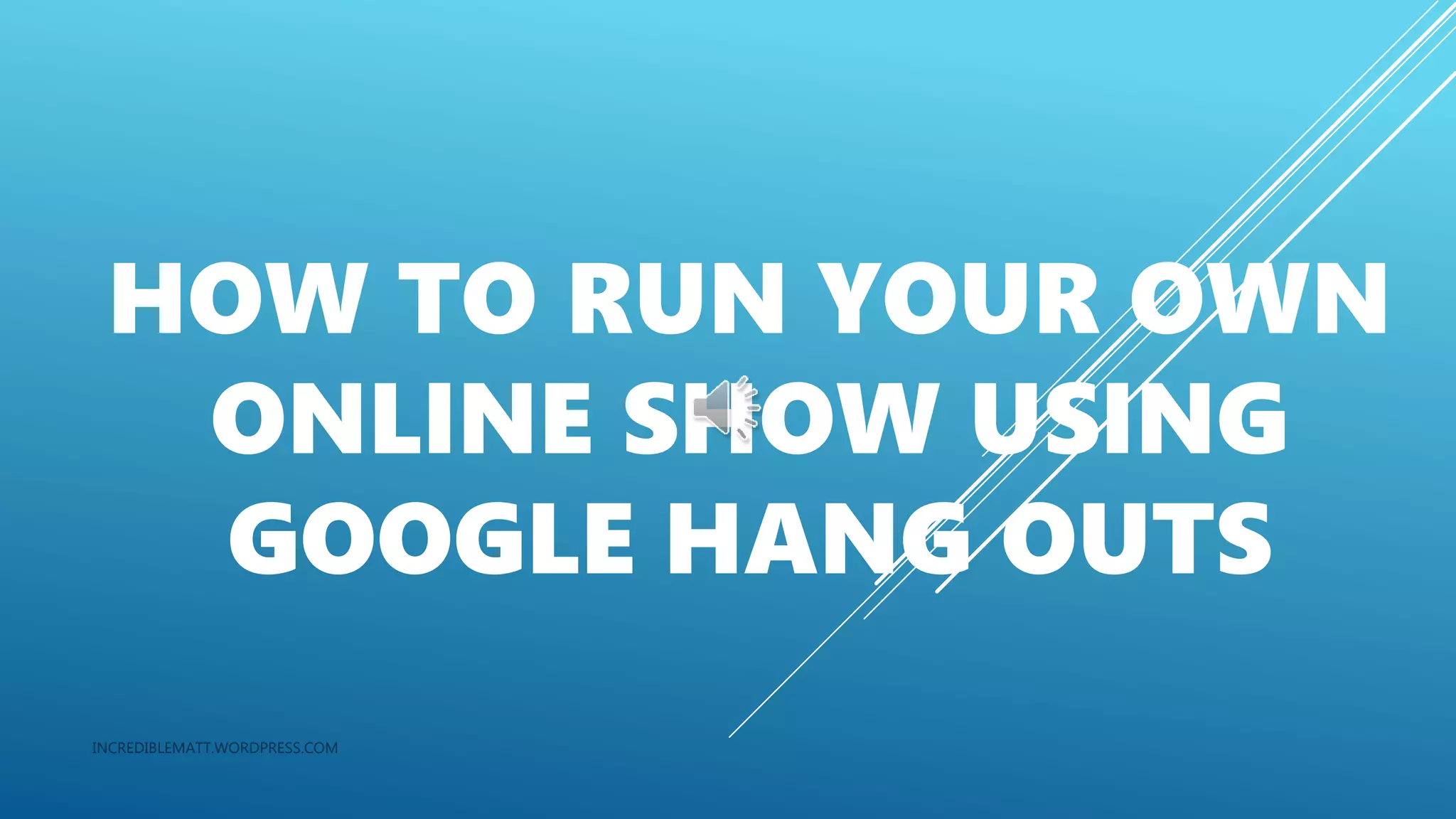 How to use GOOGLE HANGOUTS | PPTX